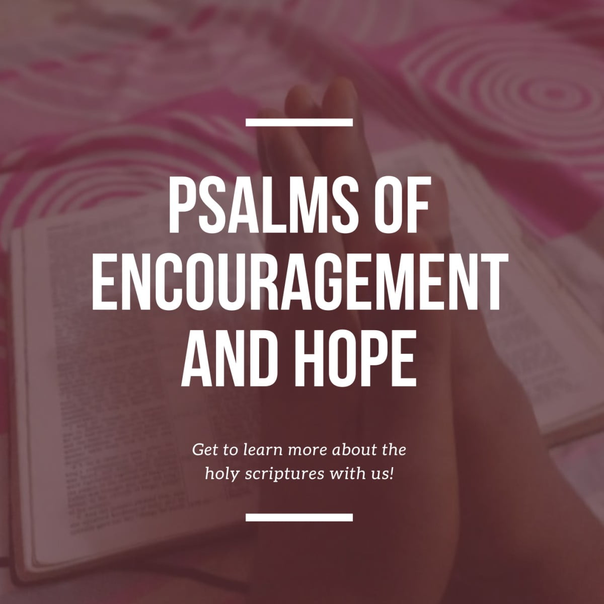 62 Psalms of Encouragement and Hope For Upliftment | Akatk